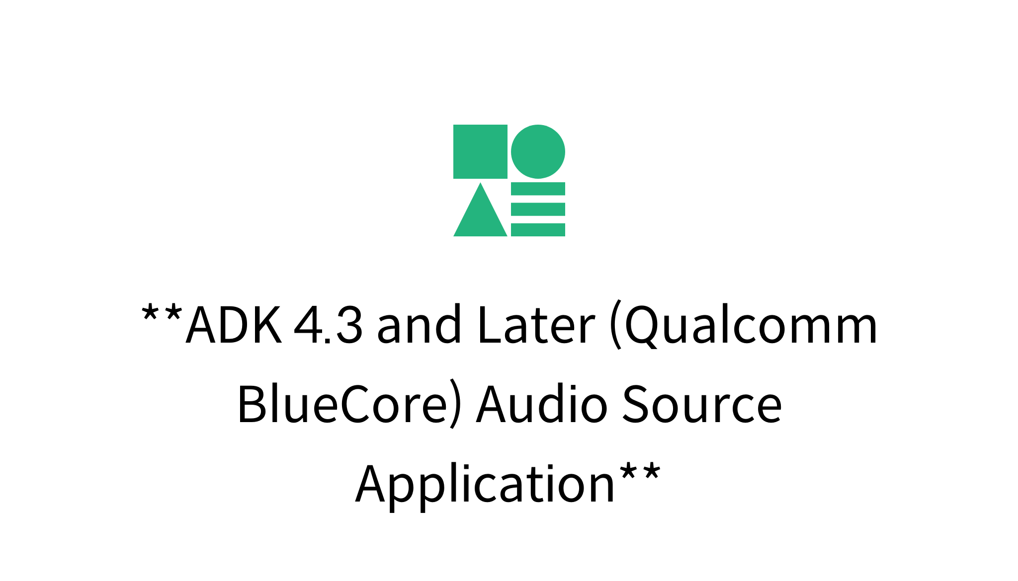 ADK 4.3 and Later (Qualcomm BlueCore) Audio Source Application - mysetting