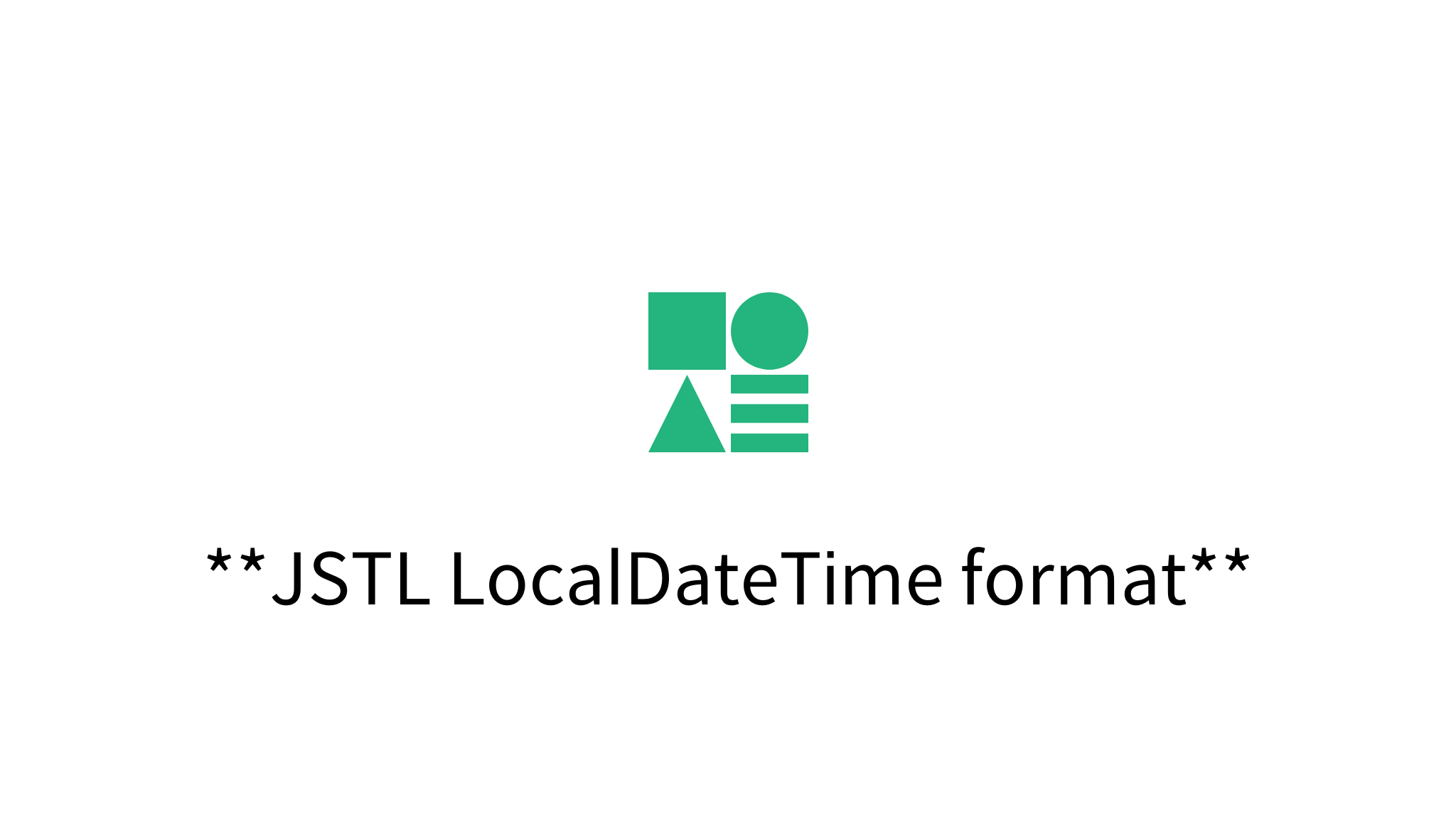 JSTL LocalDateTime format - mysetting