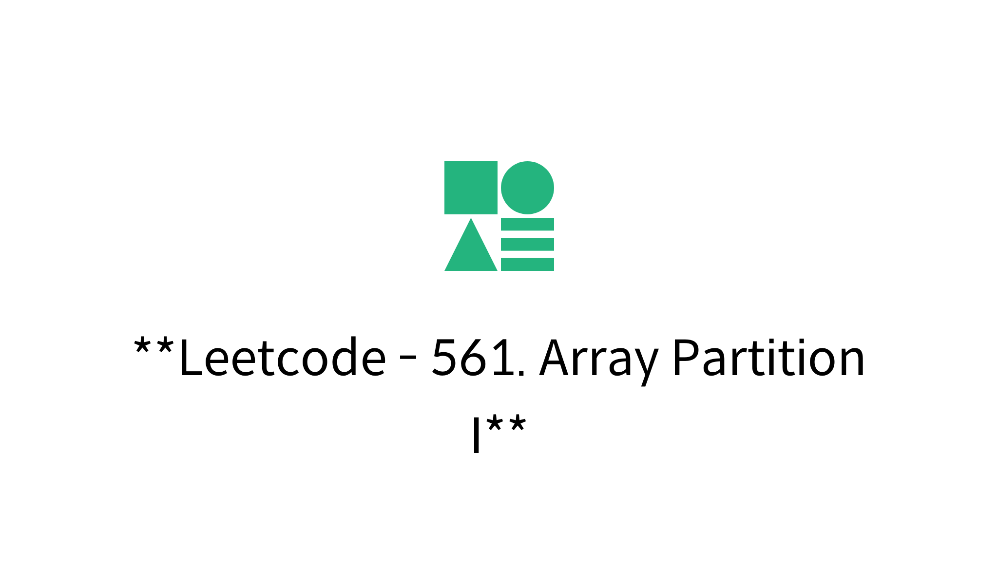 Leetcode - 561. Array Partition I - mysetting