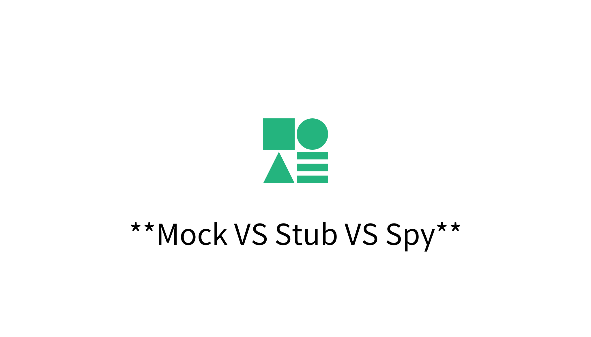 Mock VS Stub VS Spy - mysetting