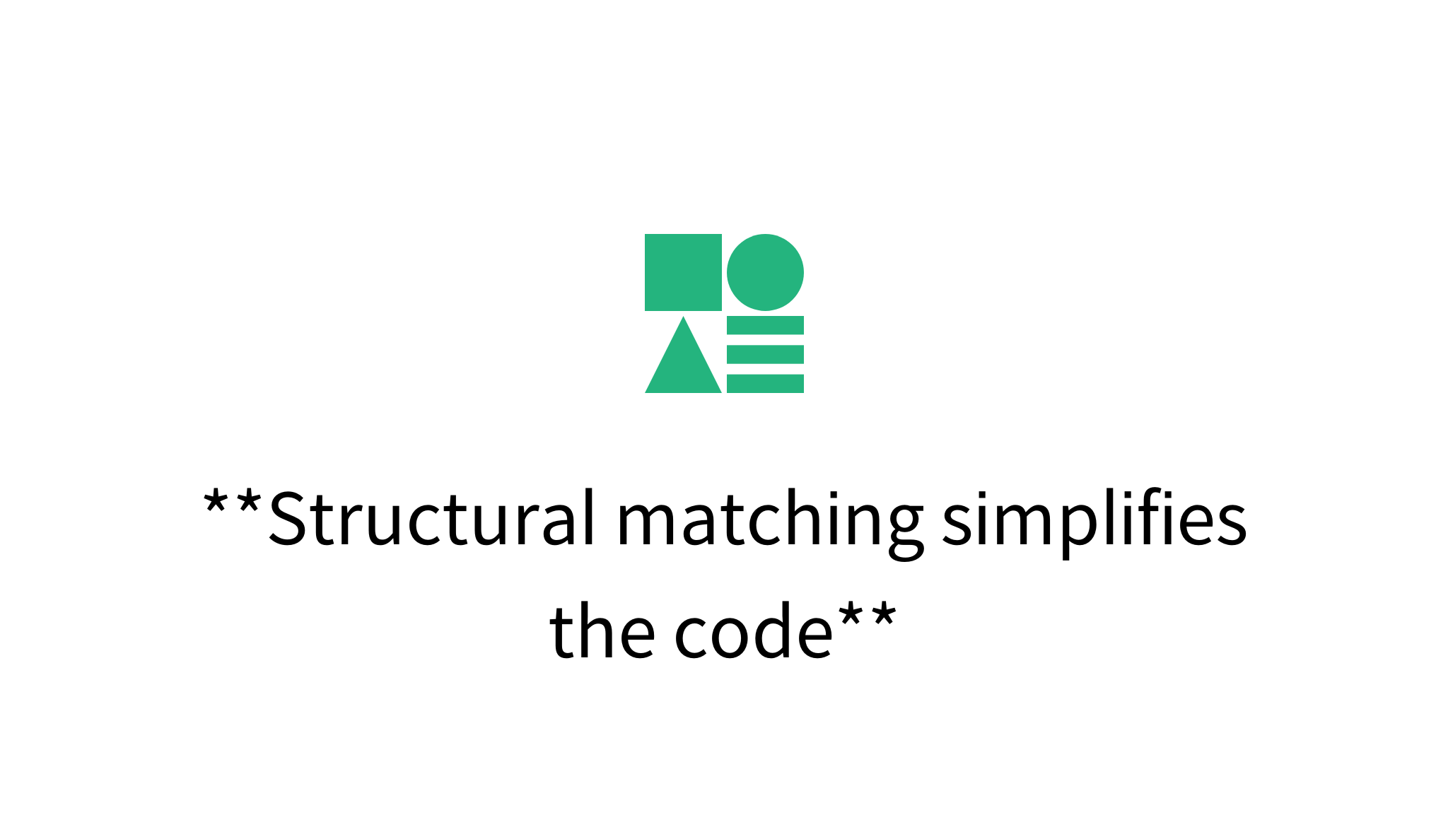 Structural matching simplifies the code - mysetting